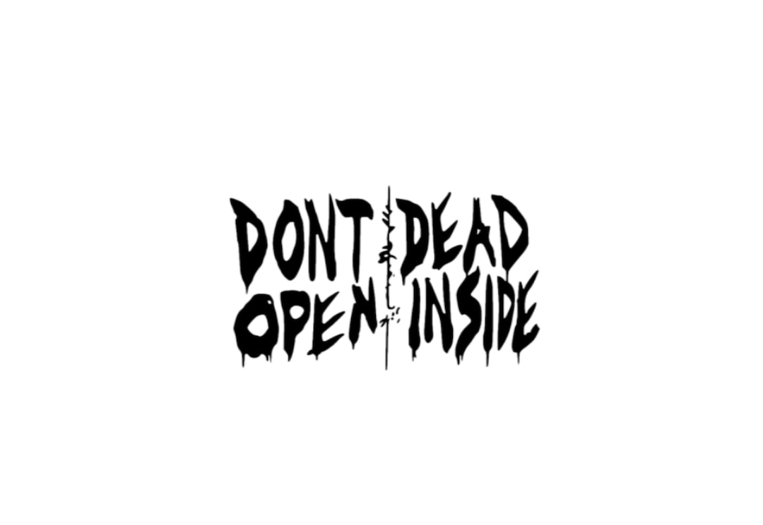 Don't Open Dead Inside Decal | Walking Dead Decal | Walking Dead ...