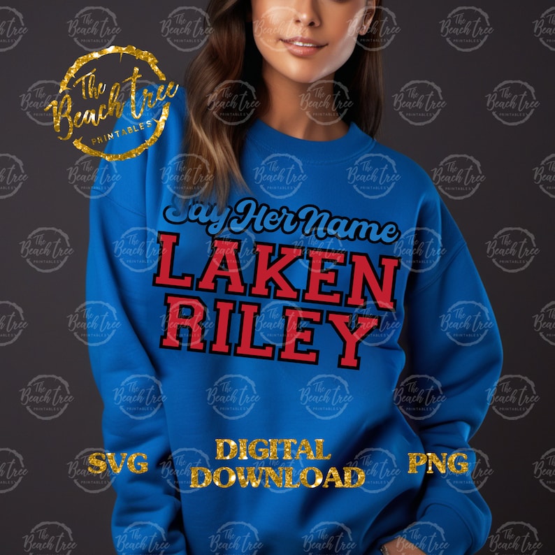 Laken Riley Svg, Say Her Name Laken Riley Png, Laken Riley Memorial ...