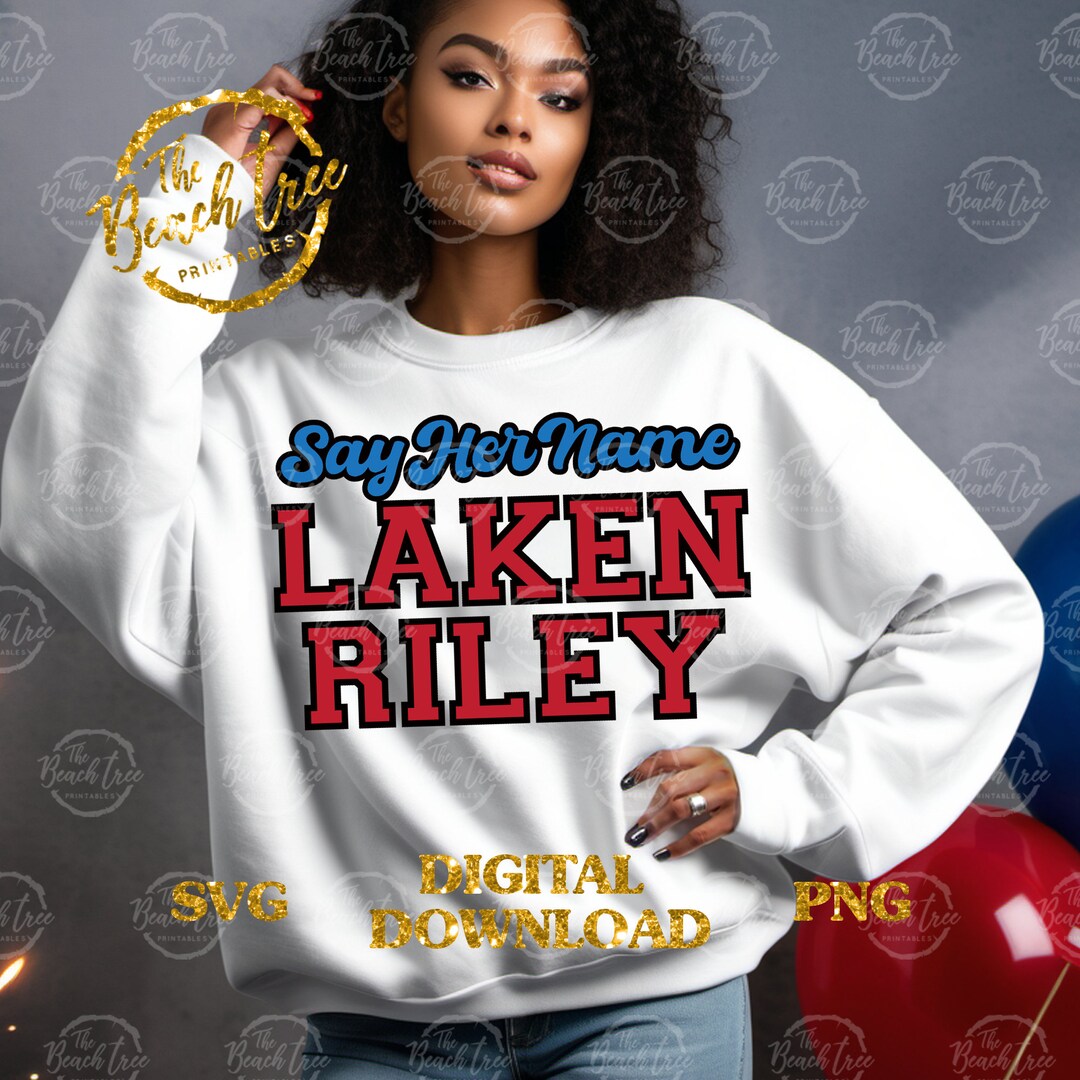 Laken Riley Svg, Say Her Name Laken Riley Png, Laken Riley Memorial ...