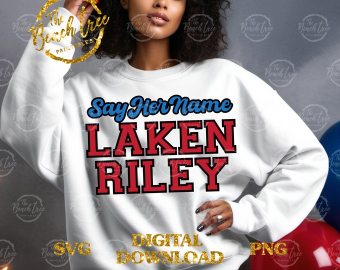 Laken Riley Svg, Say Her Name Laken Riley Png, Laken Riley Memorial ...