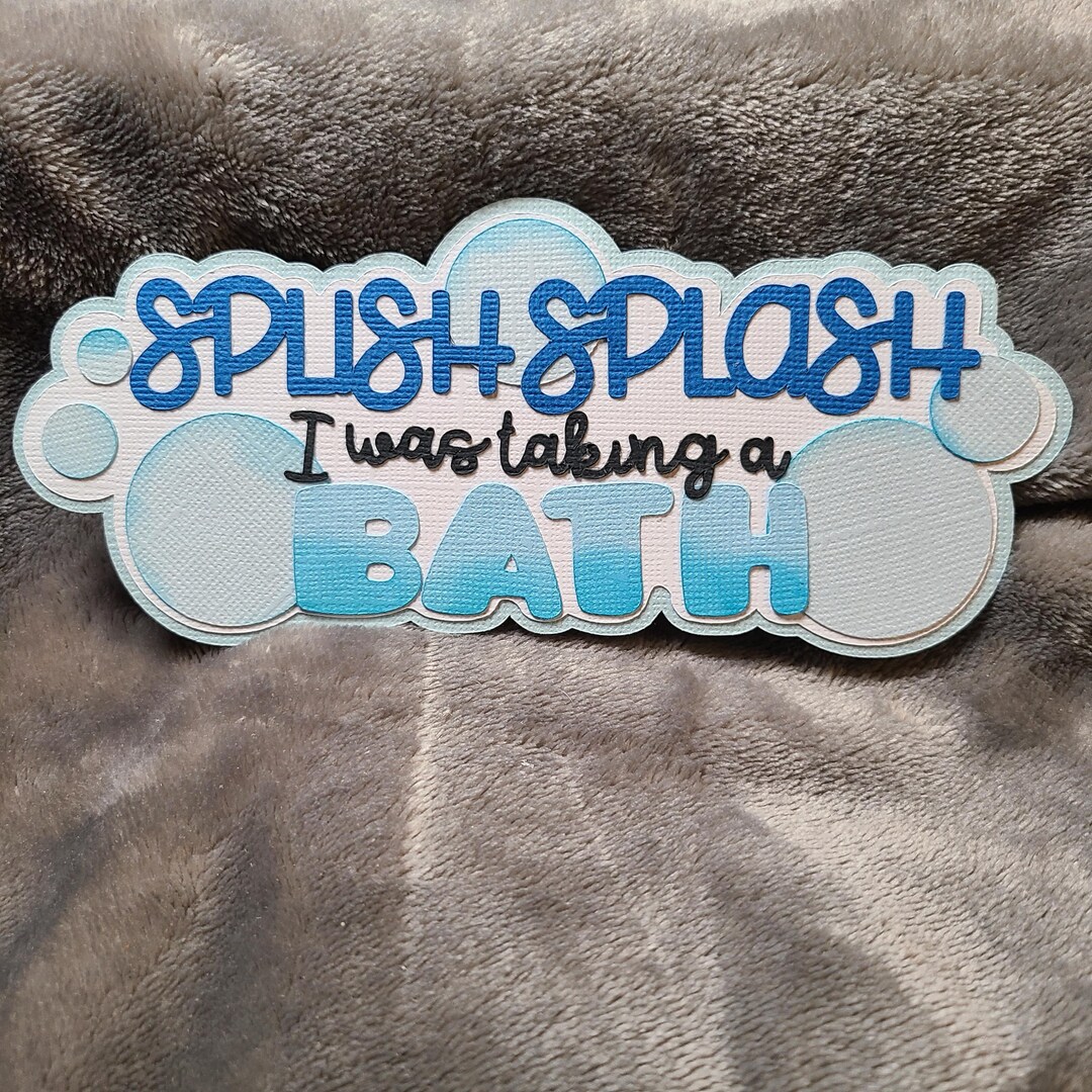 Splish Splash I Was Taking a Bath Title - Etsy