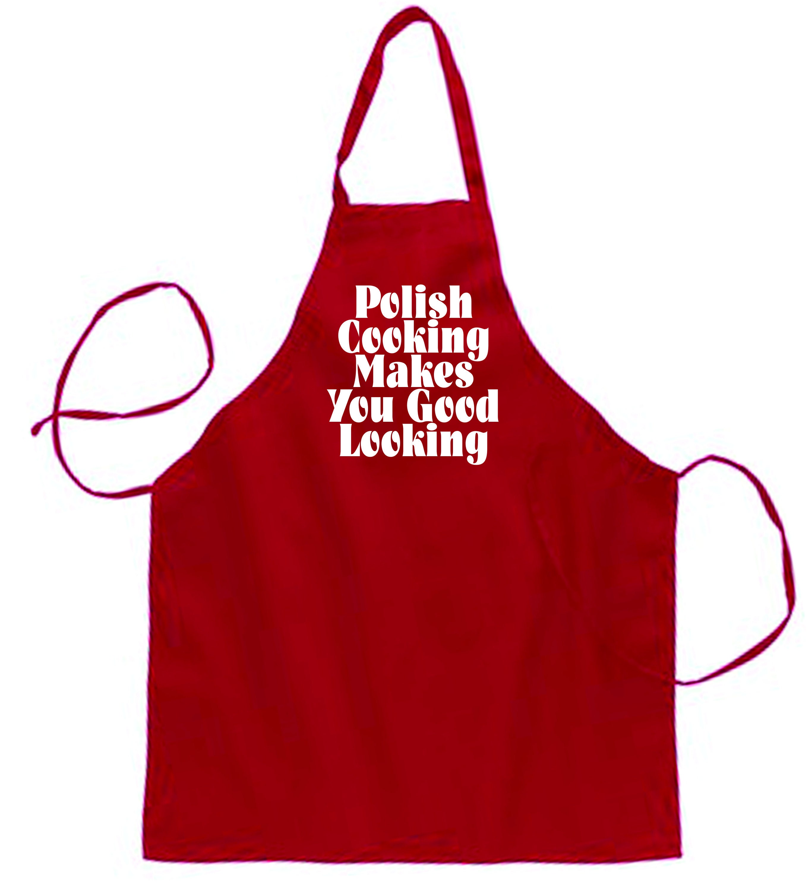 Polish Cooking Makes You Good Looking Apron - Etsy