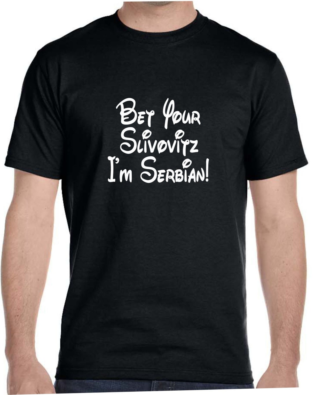 Bet Your Slivovitz I'm Serbian! Mens Short Sleeved Tee - Etsy