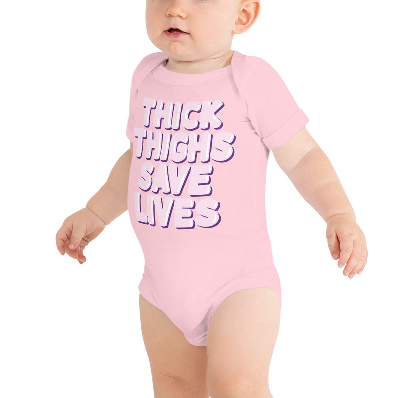 Thick Thighs Save Lives | Funny Baby Onesie, Baby Shower Gift, Body ...