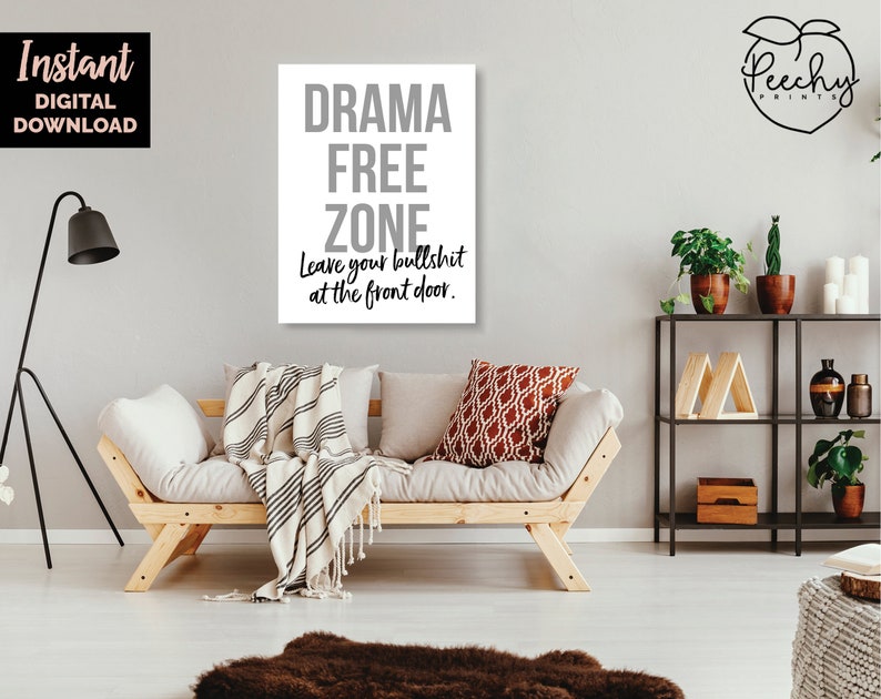 Drama Free Zone Quote Print Printable No Drama Sign Wall | Etsy