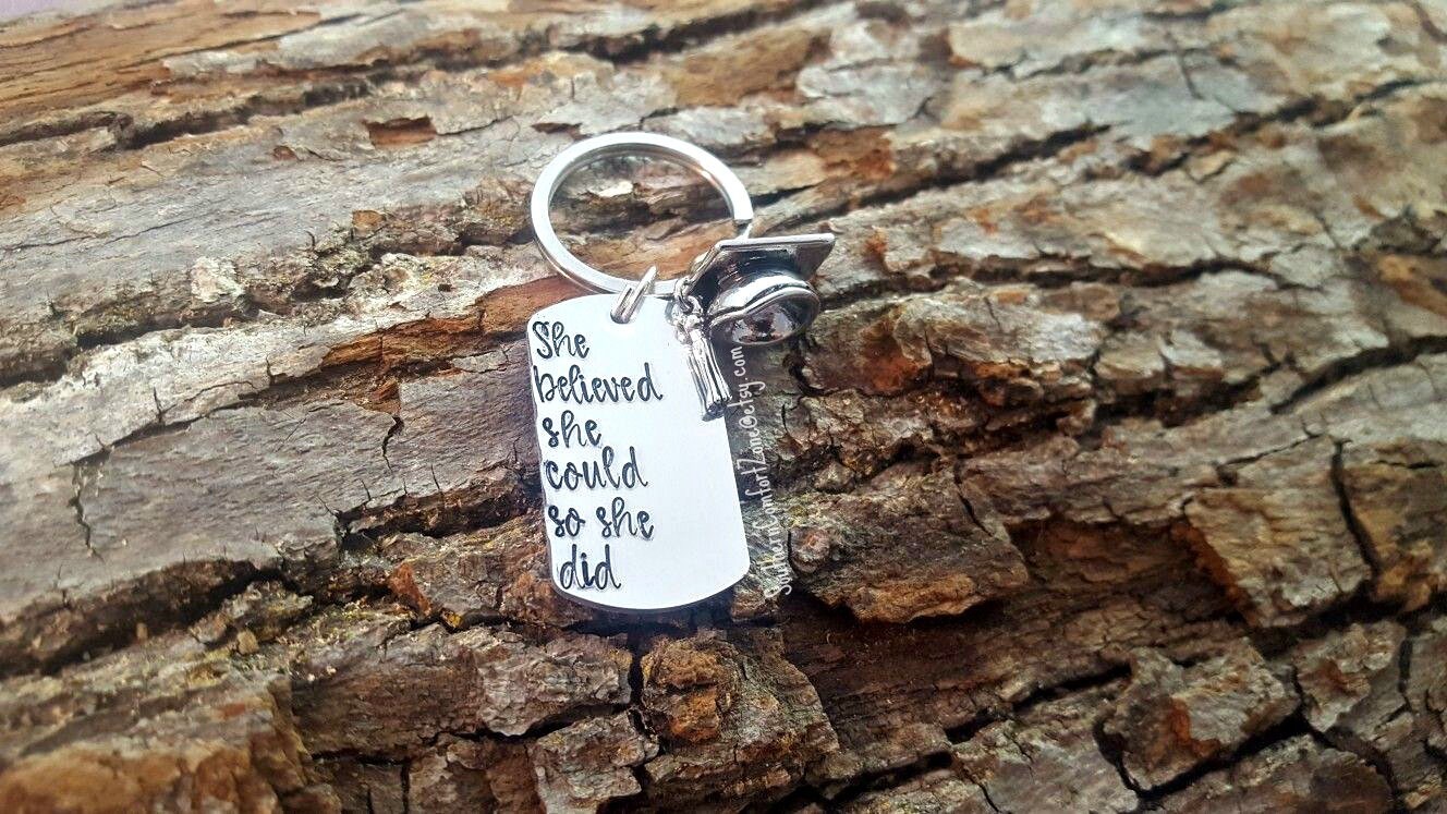 Graduation Gift Key Chain Hand Stamped She believed she | Etsy