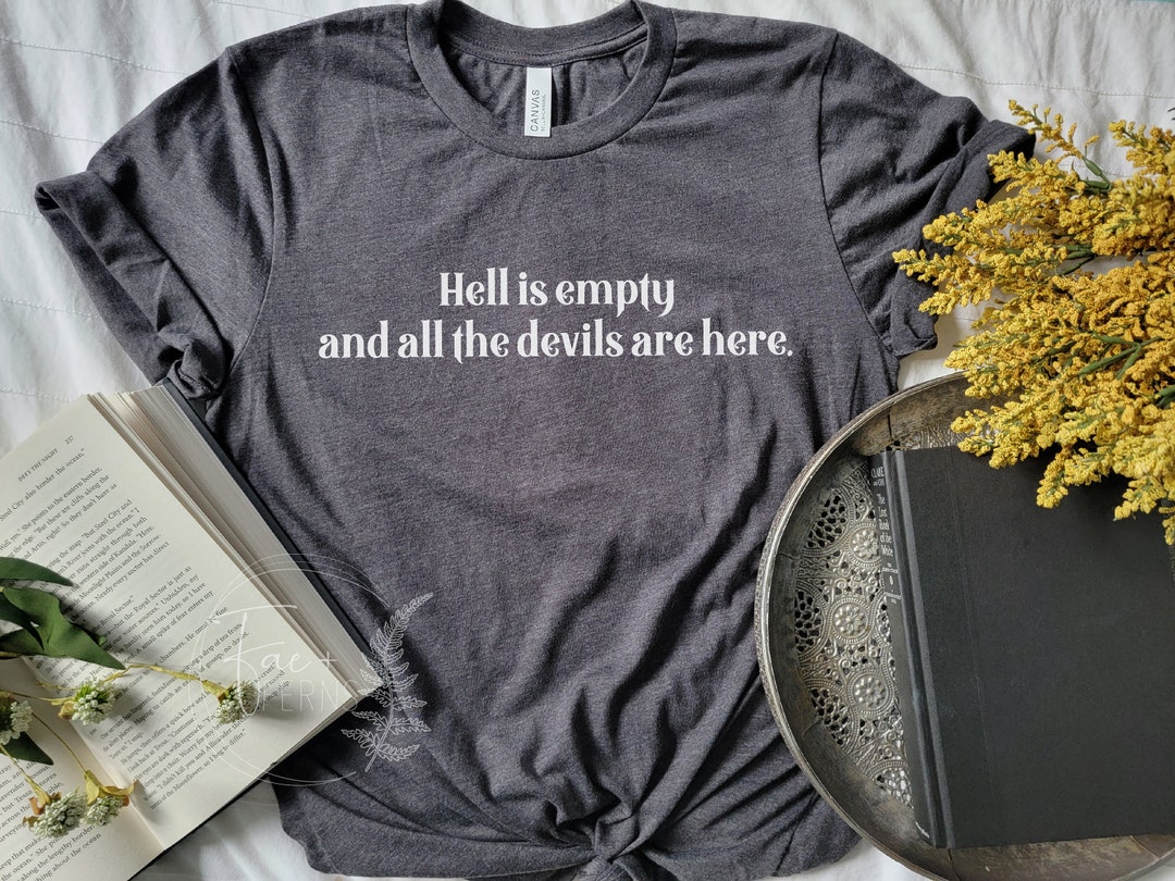 Hell is Empty and All the Devils Are Here Tempest Quote Bookish T-shirt ...
