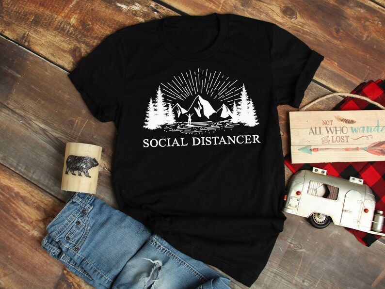 Social Distancer Shirt Social Distancing T Shirt Hiking | Etsy