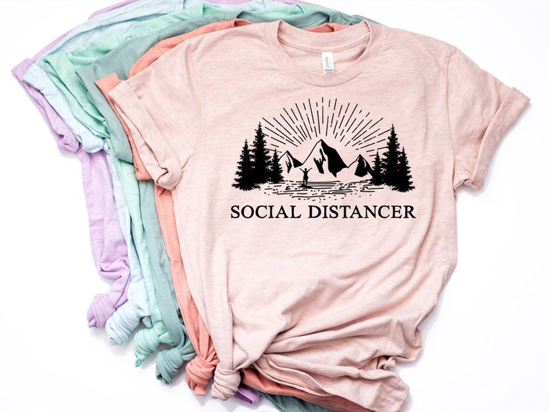 Social Distancer Shirt Social Distancing T Shirt Hiking | Etsy