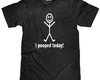 I Pooped Today Shirt - Etsy