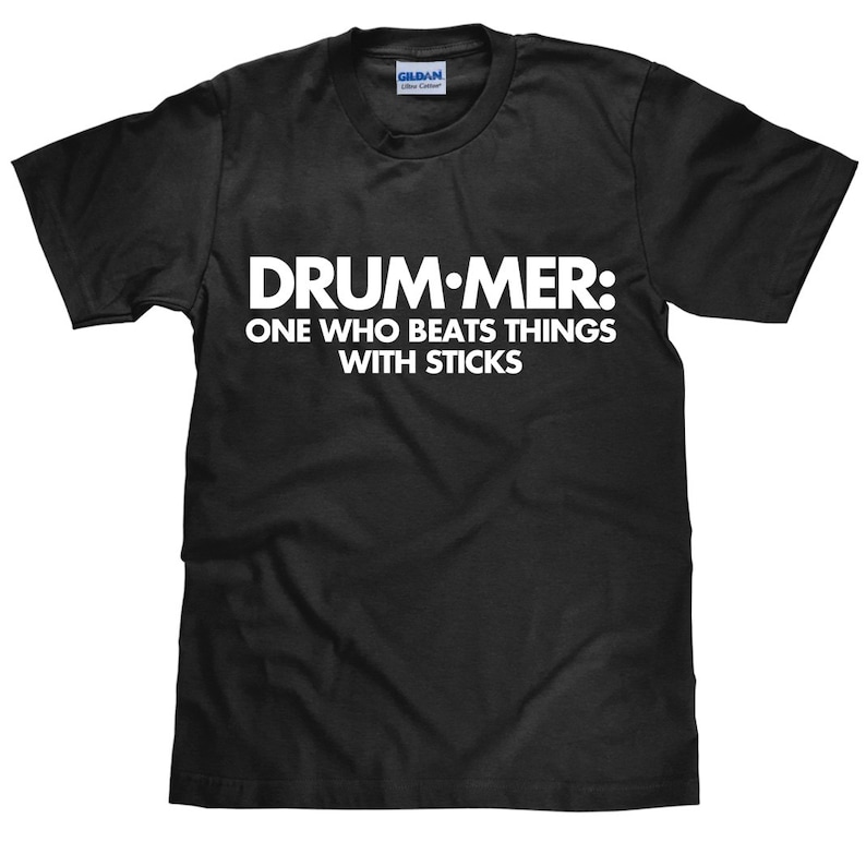Drummer One Who Beats Things With Sticks - Drums Tee - Funny Music T ...