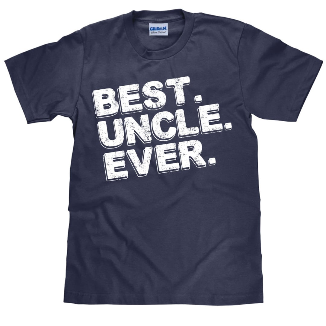 Best Uncle Ever Awesome Uncle T Shirt Item 1130 - Etsy