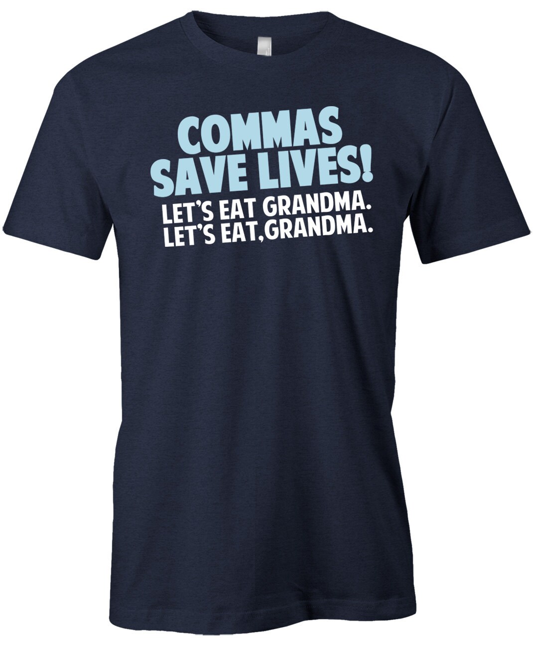 Commas Save Lives Let's Eat Grandma Funny American | Etsy