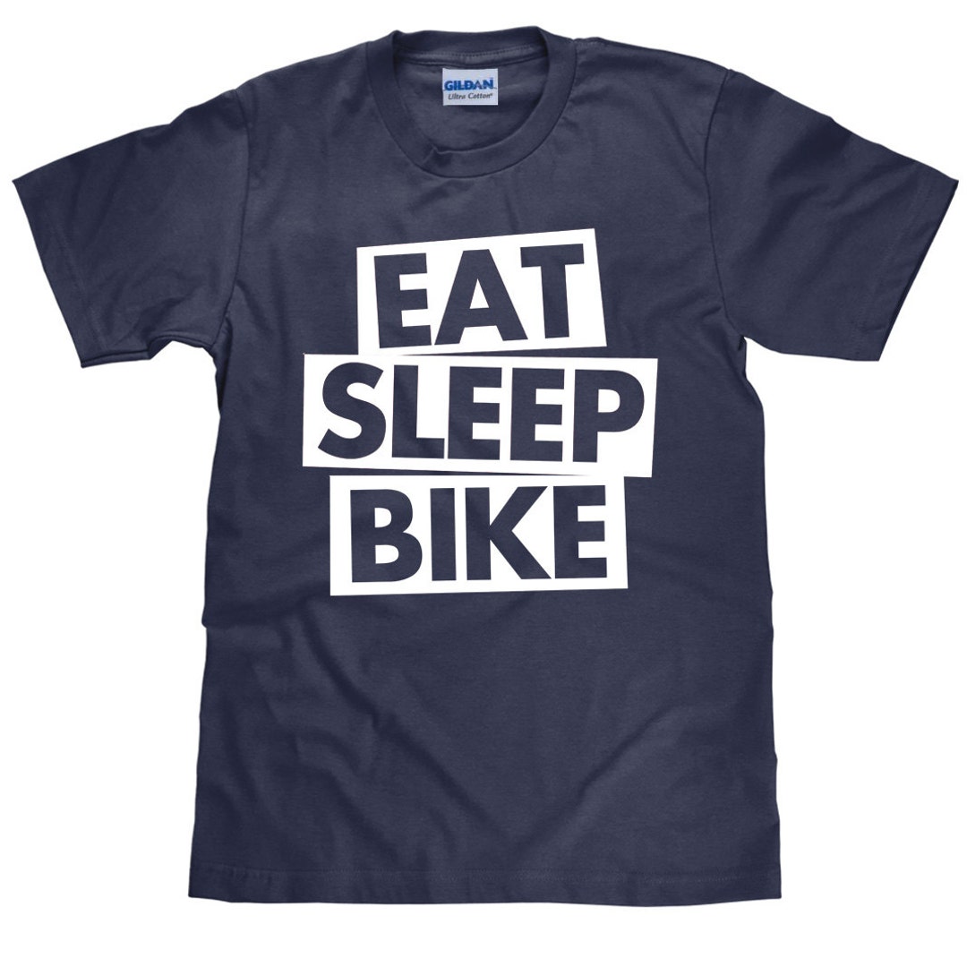 Bikers Tshirt Eat Sleep Bike Bicycling T Shirt for Bike Lovers Unisex T ...