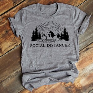 Social Distancer Shirt, Social Distancing T Shirt, Hiking Tshirt, Hiker ...