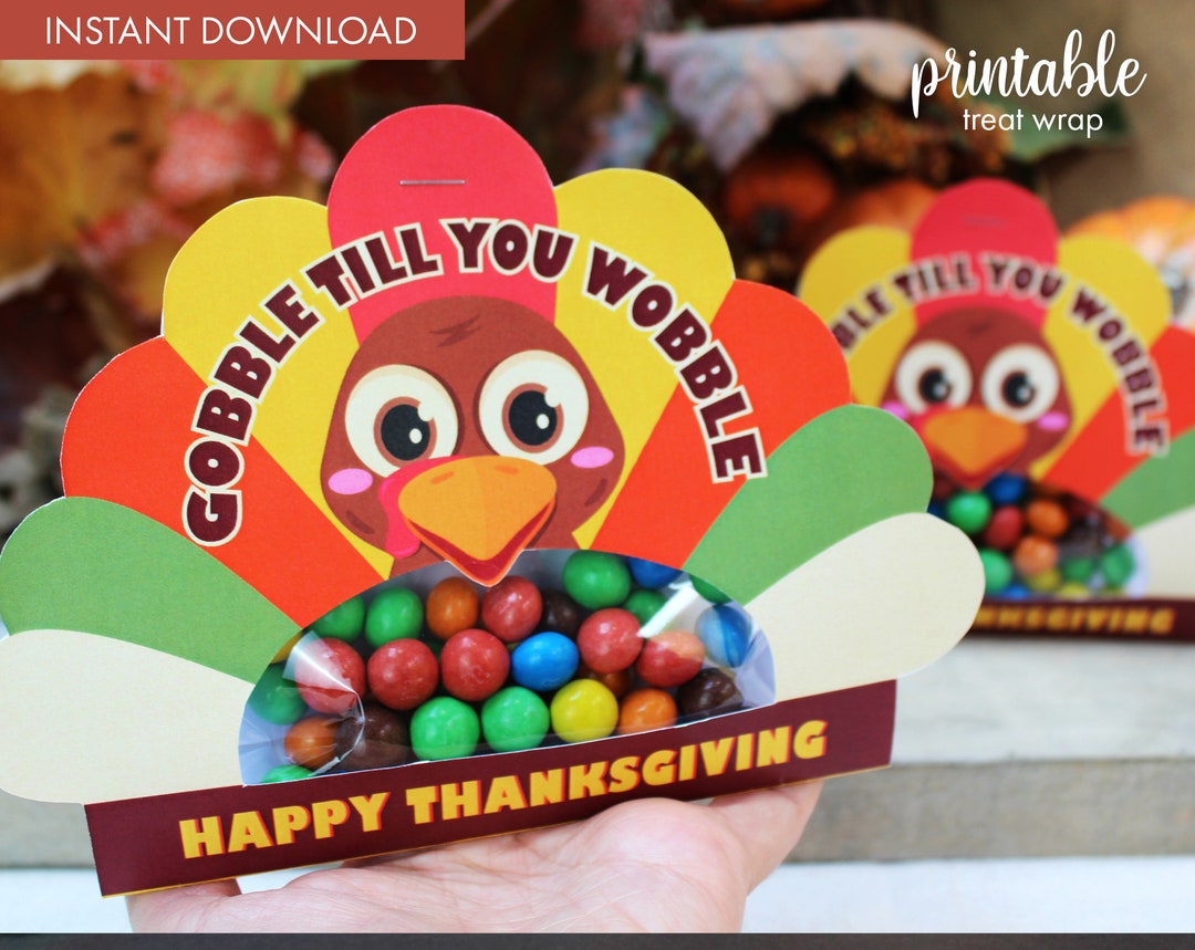 Printable Thanksgiving Turkey Treat Wrap: 'gobble Till You Wobble' (PDF ...