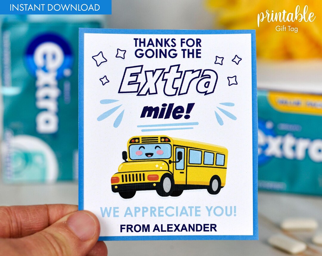 Printable Thanks for Going the EXTRA Mile Gift Tag | Bus Driver ...