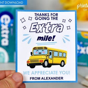 Printable Thanks for Going the EXTRA Mile Gift Tag | Bus Driver ...