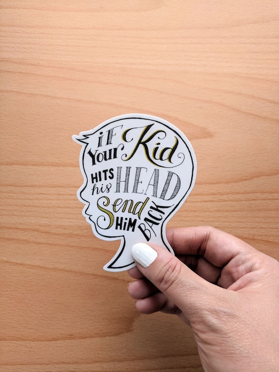If Your Kid Hits His Head Send Him Back Sticker MFM Laptop | Etsy