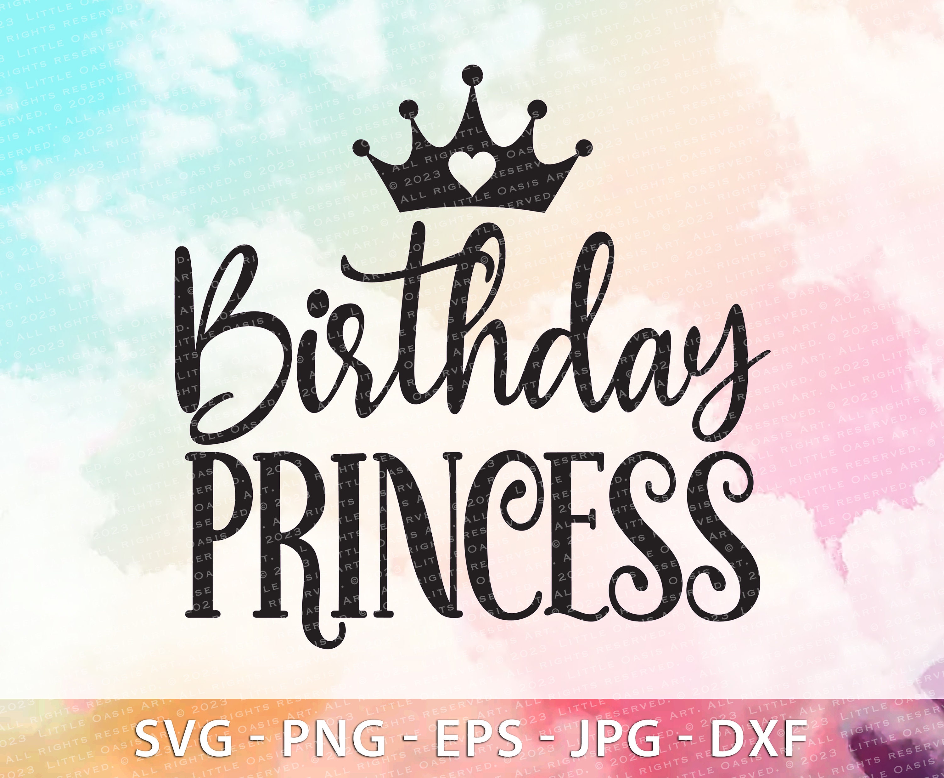 Birthday Princess - Instant Digital Download - Svg, Png, Dxf, and Eps ...