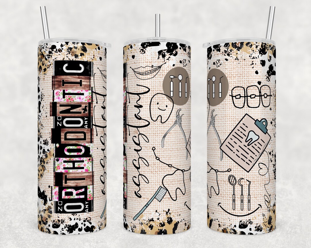 Orthodontist Assistant Tumbler, Ortho Asst Tumbler, Dentist Tumbler ...