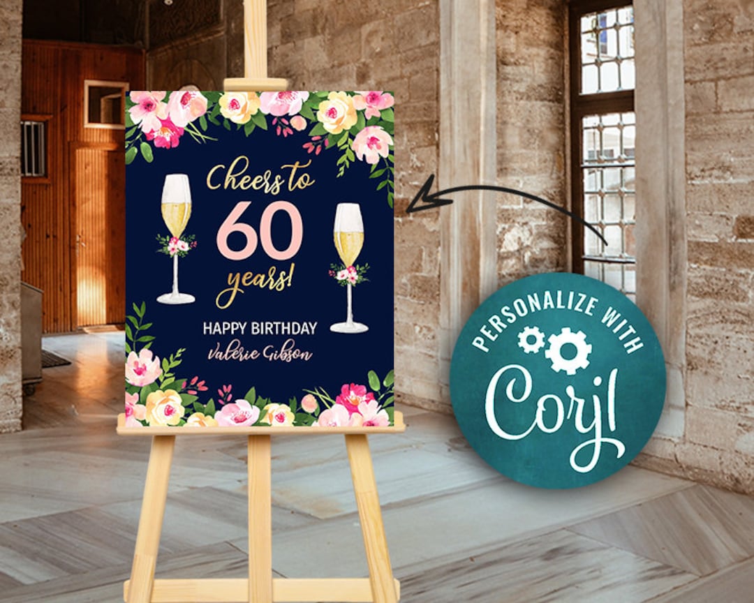 Cheers to 60 Years Birthday Party Welcome Sign Poster Floral - Etsy