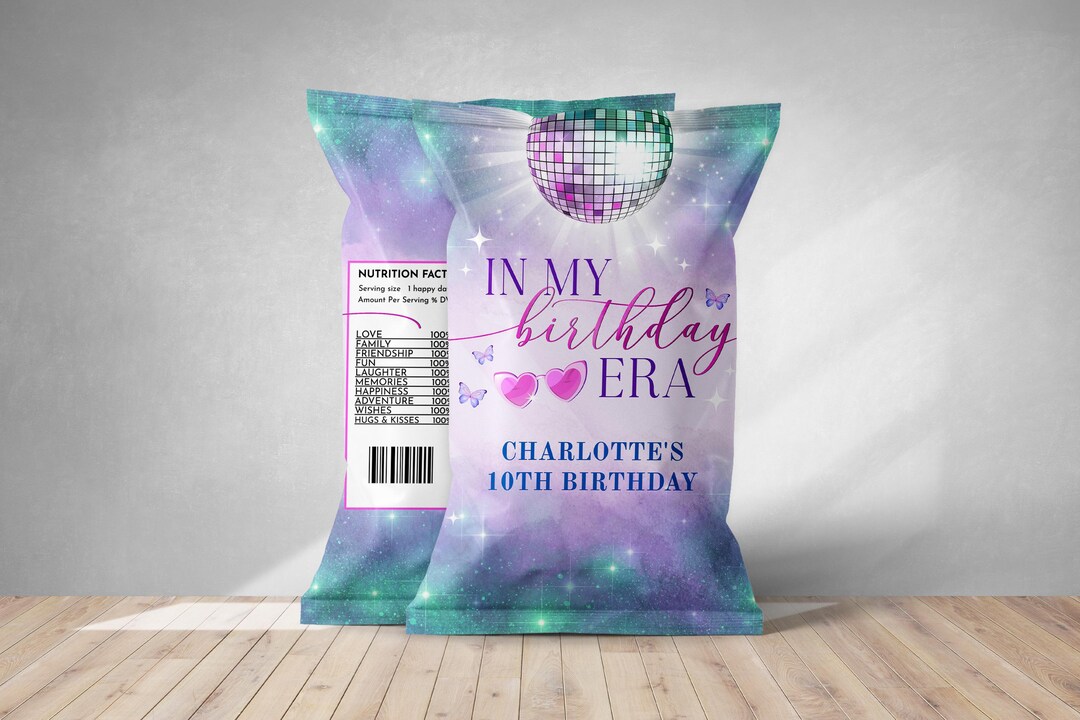 In My Birthday Era Happy Birthday Chip Bag Label Template - Teen ...