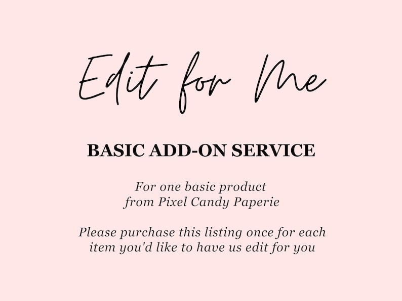 Customization Add on - Edit My Template for Me - 24 Hour Turnaround - Etsy