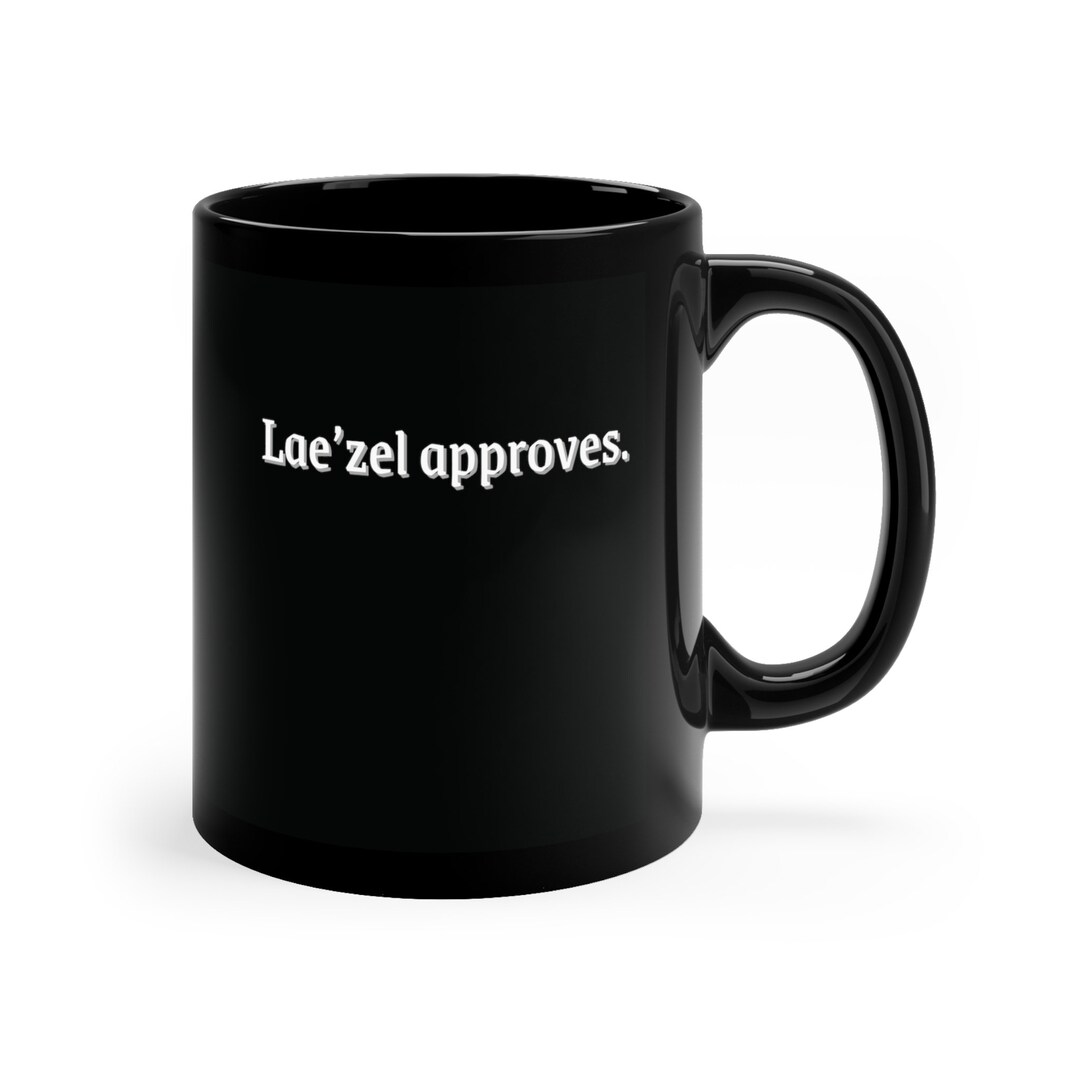 Lae'zel BG3 Mug Lae'zel Approves Baldur's Gate 3 - Etsy