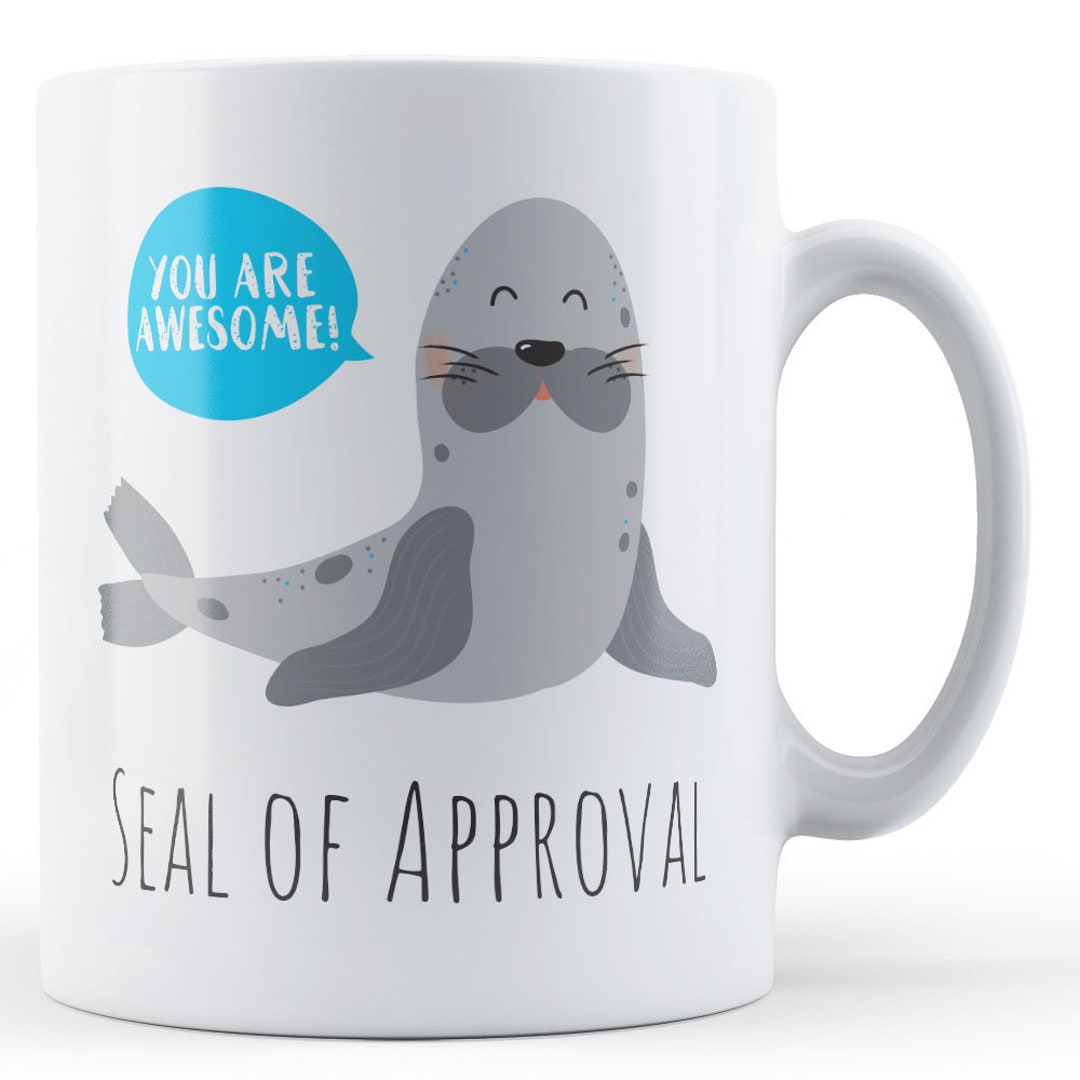 Seal of Approval Pun Ceramic Mug Cute Animal Mug Illustration - Etsy