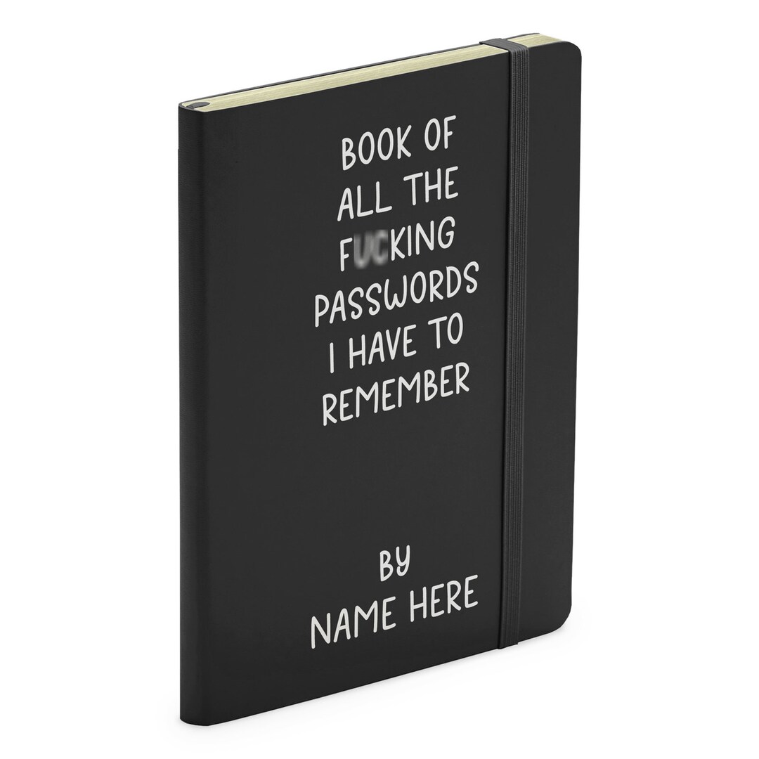 Personalised Book of F*cking Passwords I Have to Remember - Funny Soft ...