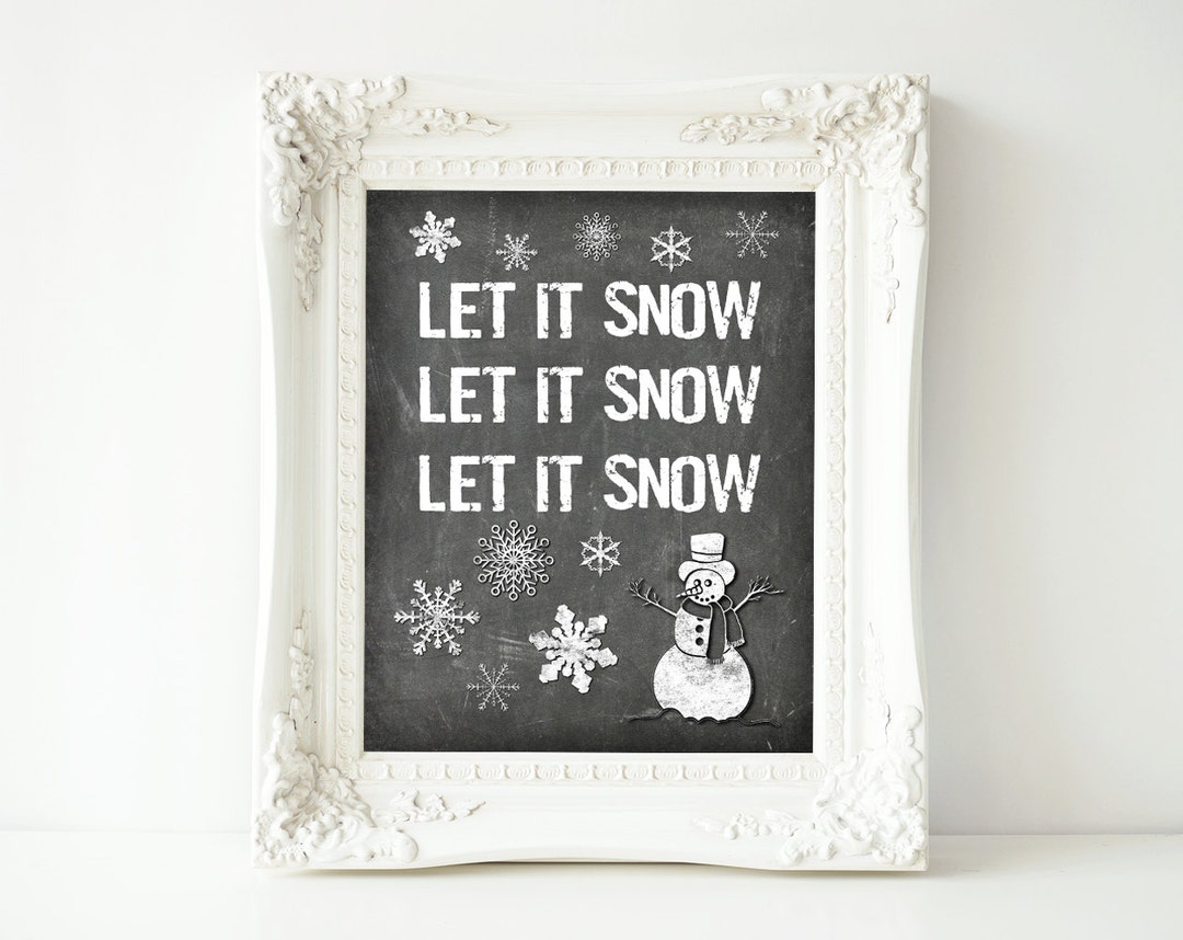 Printable Christmas Sign-8x10-instant Download-let It Snow Chalkboard ...