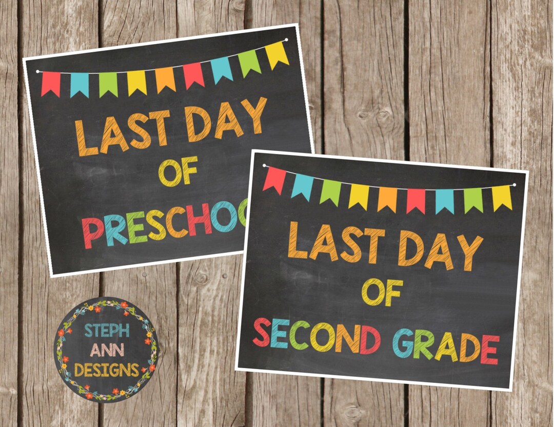 Printable Last Day of School Signs-printable Chalkboard Signs-preschool ...