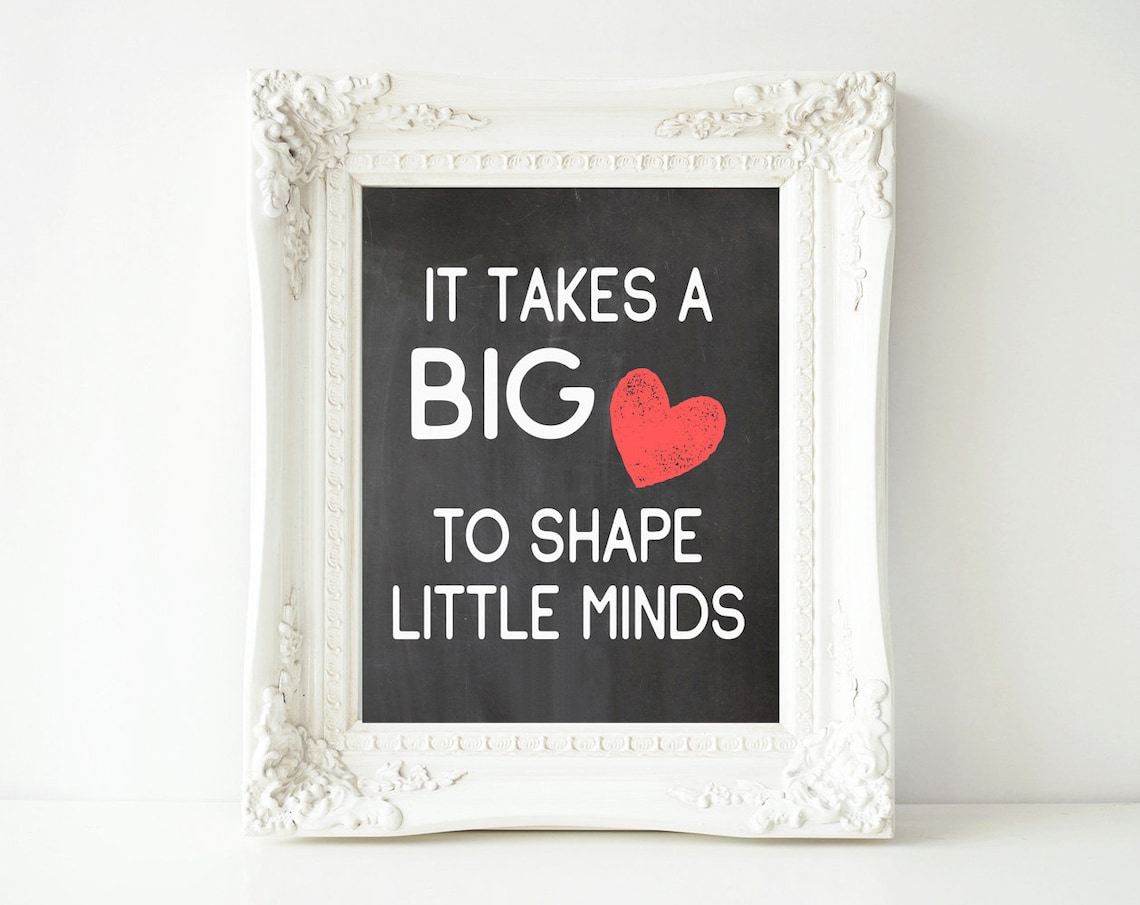 It Takes a Big Heart to Shape Little Minds Printable 4x6 - Etsy