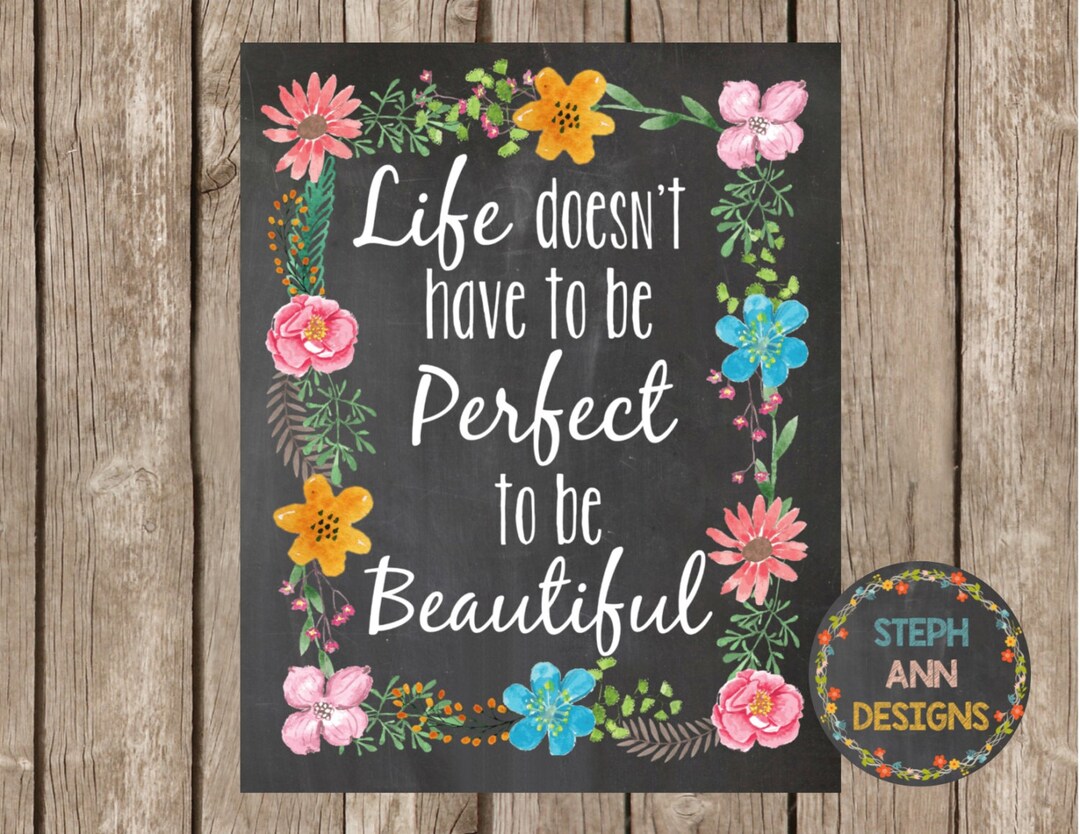 Life Doesn't Have to Be Perfect to Be Beautiful-printable 8x10 Decor - Etsy