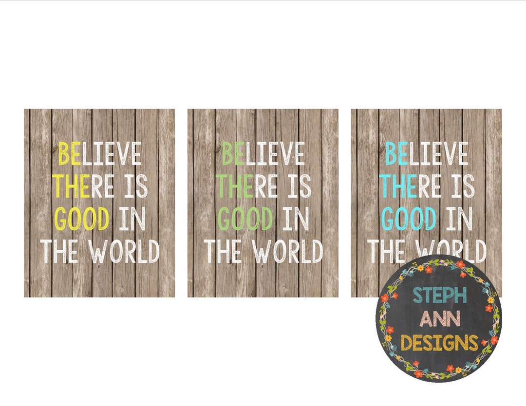 Be the Good in the World-printable 8x10 Decor-3 Signs! - Etsy