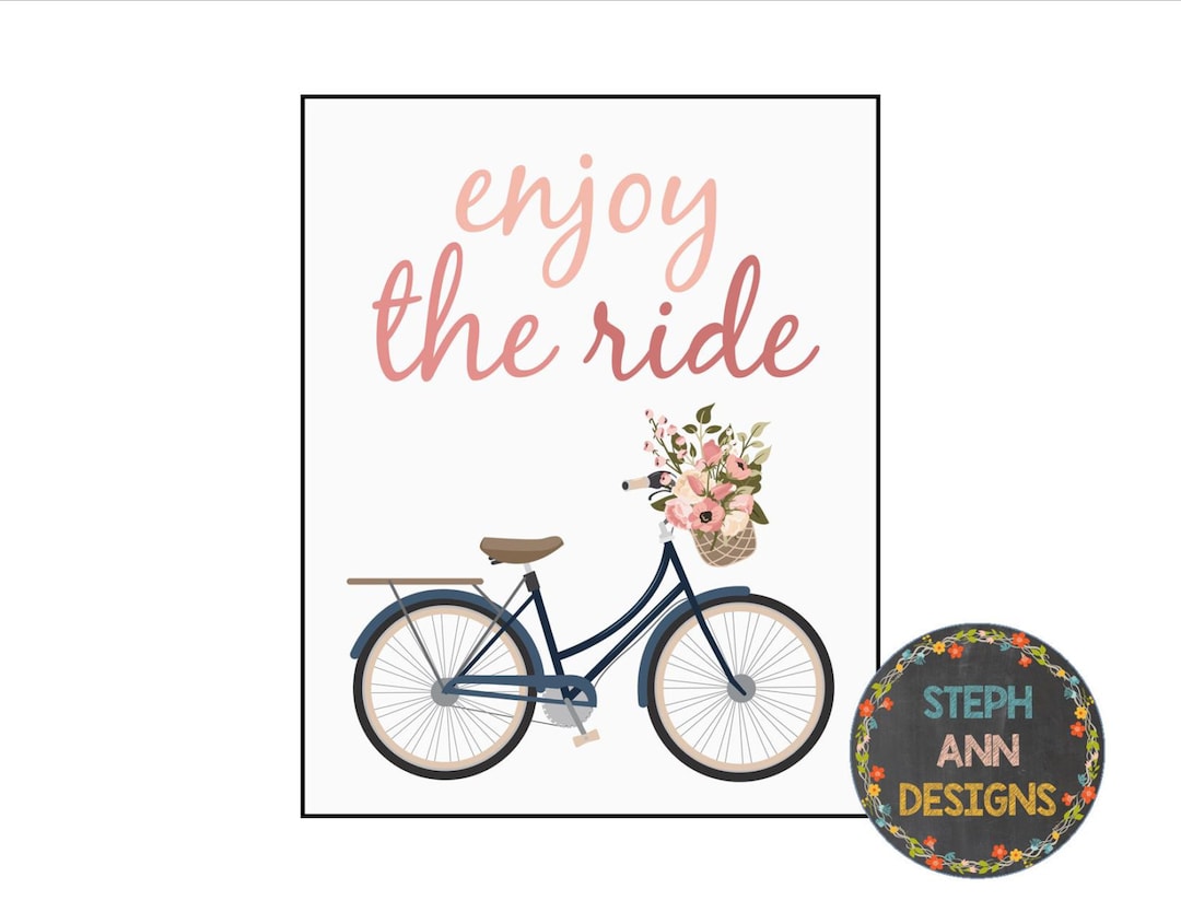 Enjoy the Ride-printable 16x20 and 8x10 Decor - Etsy