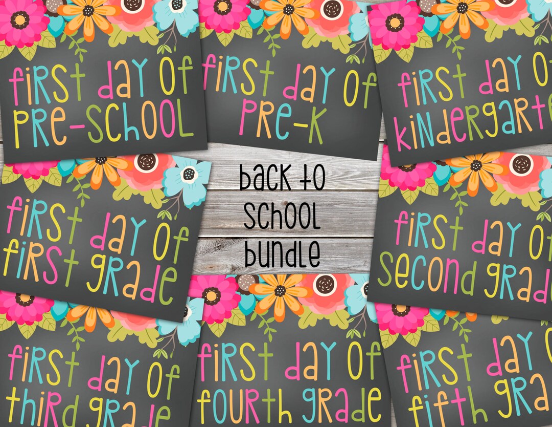 First Day of School-preschool-fifth Grade- Printable Signs-8x10-floral ...