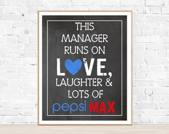 This Classroom Runs on Love, Laughter & Lots of Diet Coke-11x14 and ...
