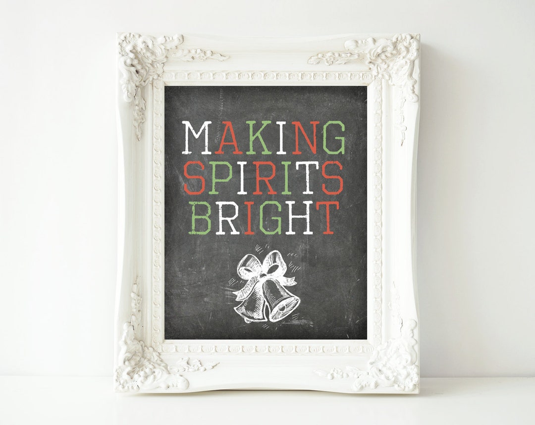 Printable Christmas Sign-8x10-instant Download- Making Spirits Bright ...
