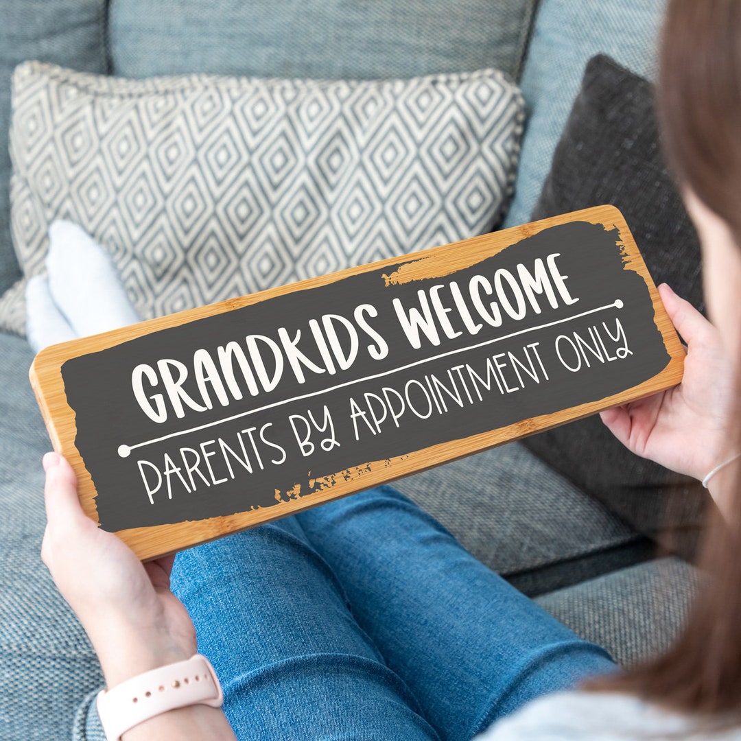 Grandkids Welcome Parents by Appointment Only Sign - Grandkids Plaque ...