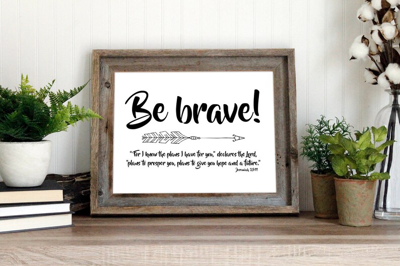 Be Brave Arrow Print | Jeremiah 29:11 Bible Verse Wall Art | Cursive ...