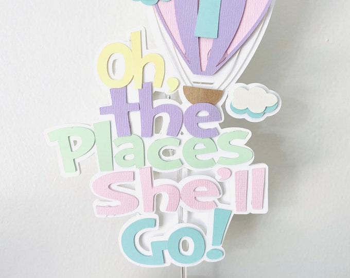 Oh the Places You'll Go Cake Topper Oh the Places You'll Go Party Oh ...
