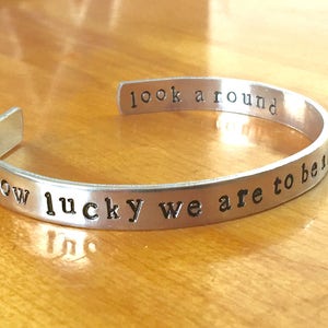 How Lucky We Are to Be Alive Look Around, Hamilton Inspired Bracelet - Etsy