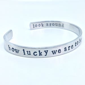 How Lucky We Are to Be Alive Look Around, Hamilton Inspired Bracelet - Etsy