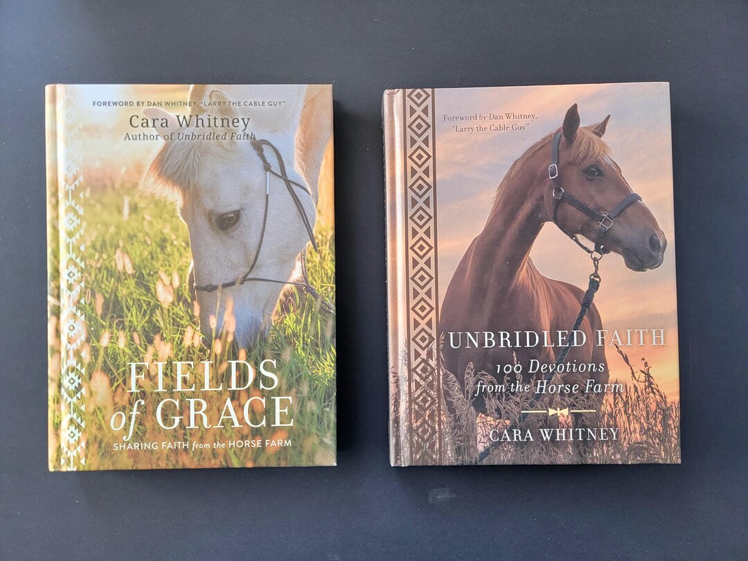 Unbridled Faith. Cara Whitney. Fields of Grace. Devotional and Stories ...