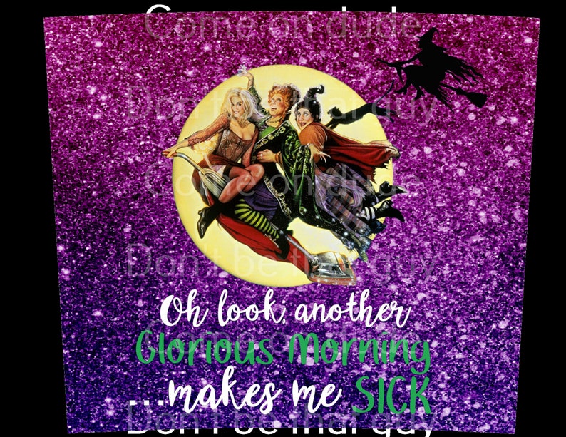 Hocus Pocus Another Glorious Morning Jpeg and PNG Digital | Etsy