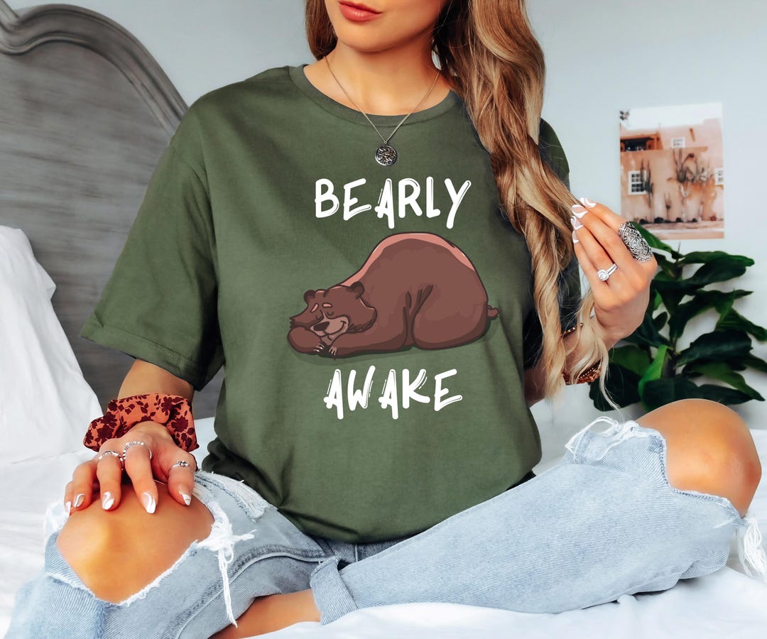 Bearly Awake Shirt Tired Bear Sleepy T-shirt Sleep Humor Funny Bear Pun ...