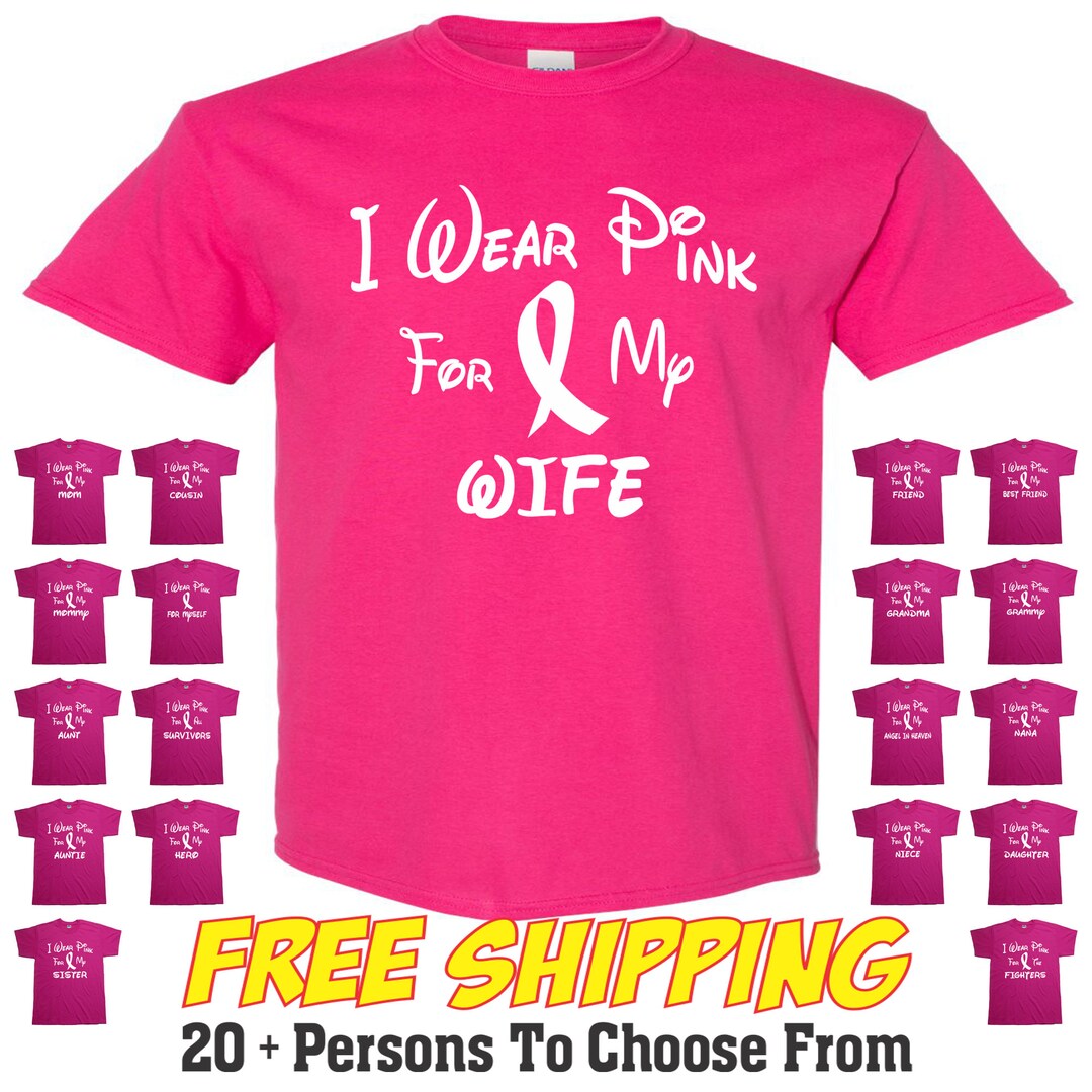 I Wear Pink For My Wife Breast Cancer Awareness T Shirt Tee Etsy