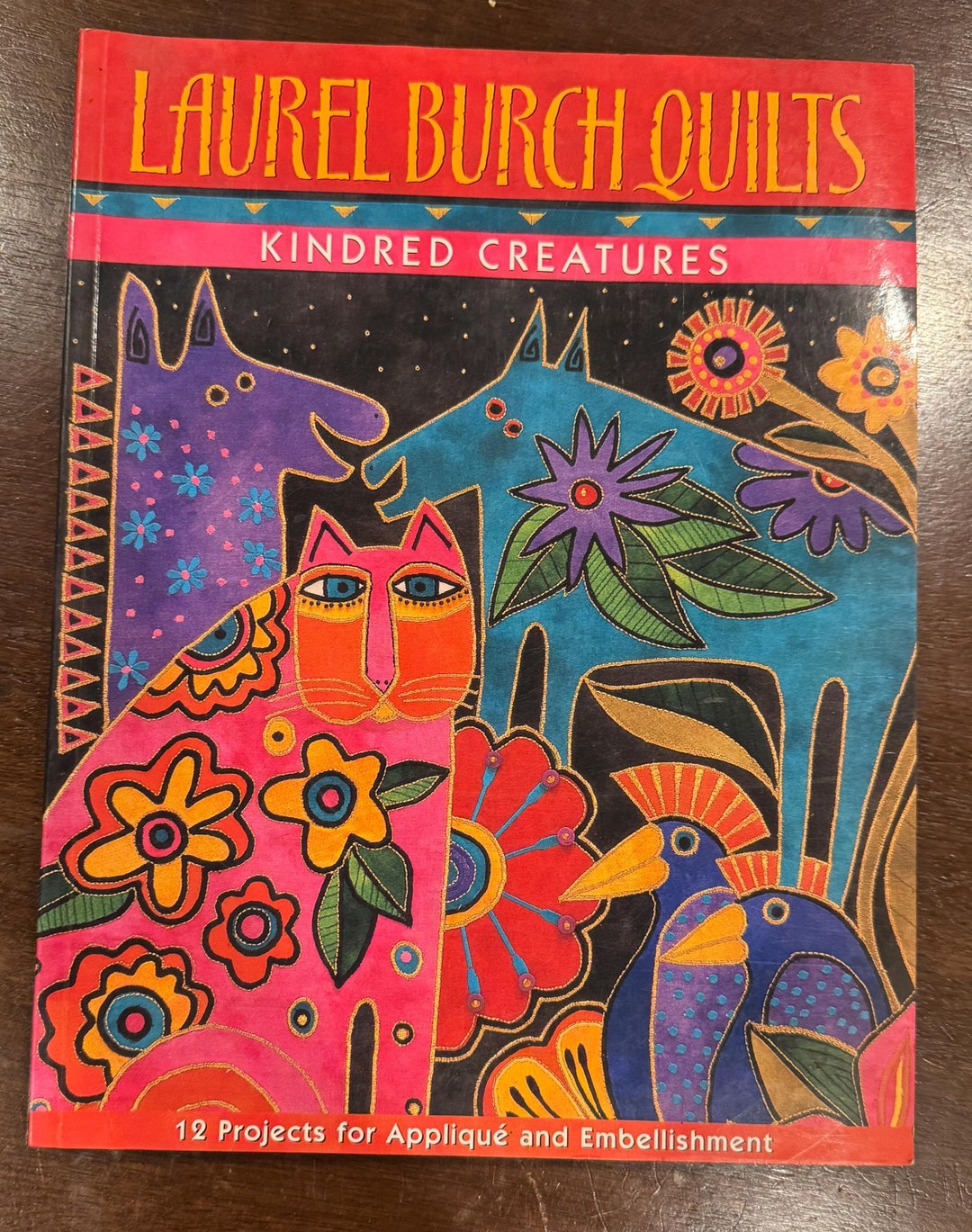 Vintage Laurel Burch Quilts: Kindred Creatures Idea and Pattern Book ...